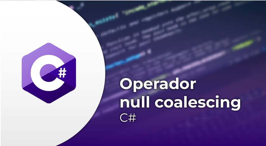 C# - Uso del operador null-coalescing